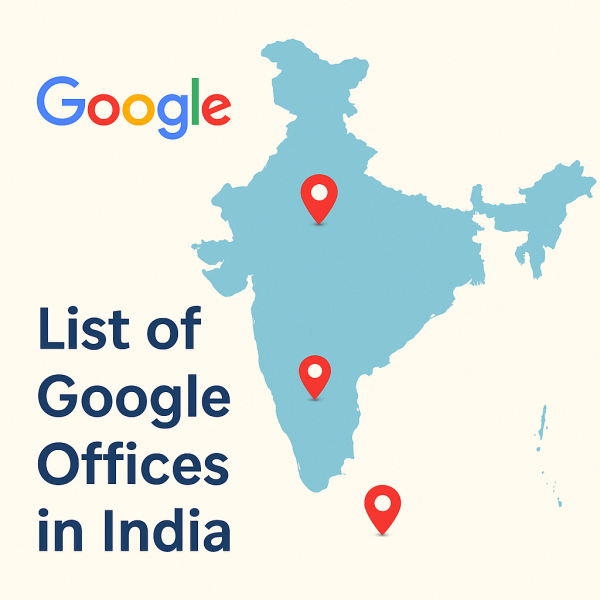 List of Google Offices in India | Know Everythink About Google